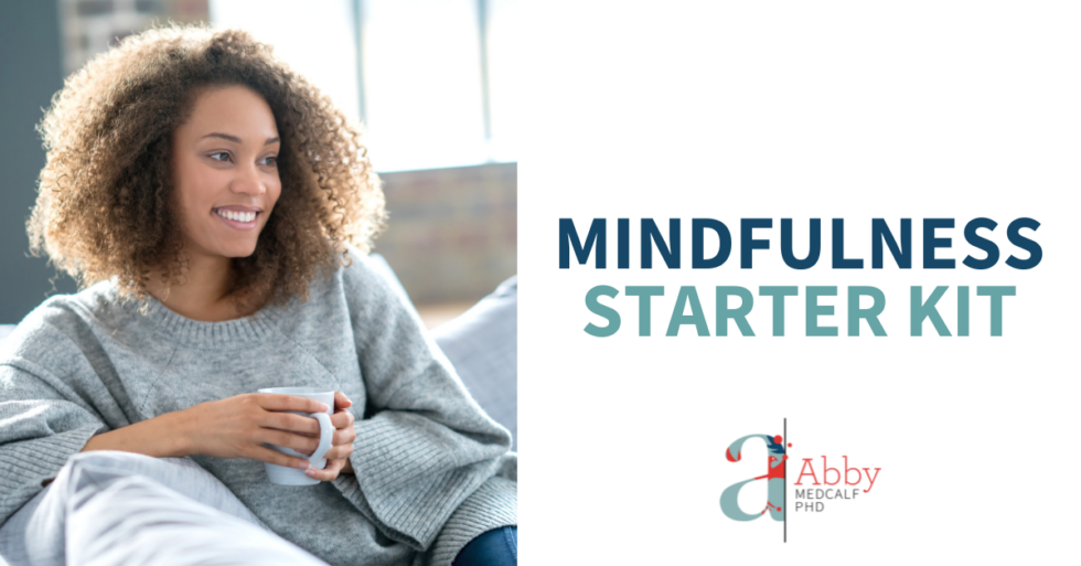 Mindfulness Starter Kit - Abby Medcalf