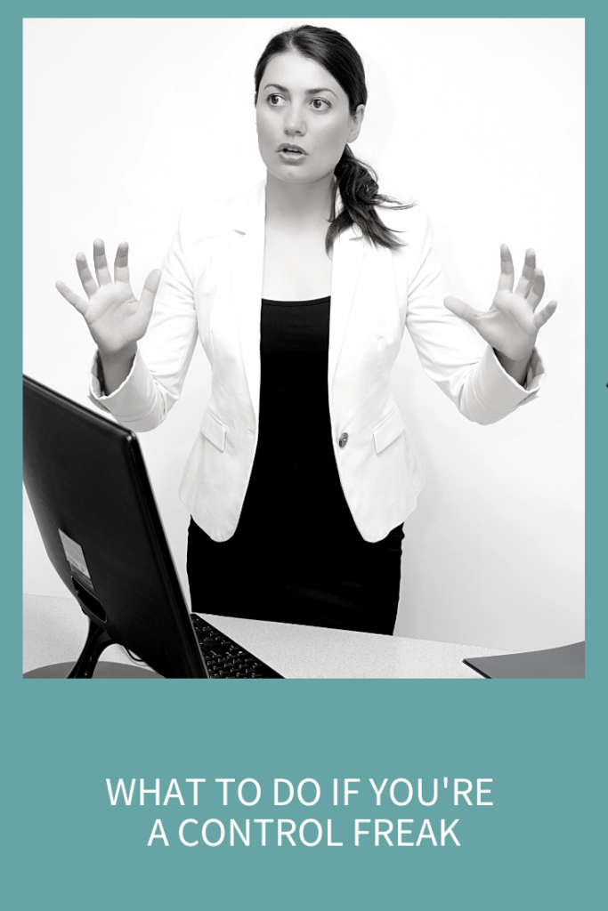 What to Do if You’re a Control Freak (Like Me) - Abby Medcalf