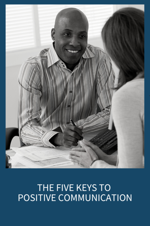 The Five Keys To Positive Communication Abby Medcalf