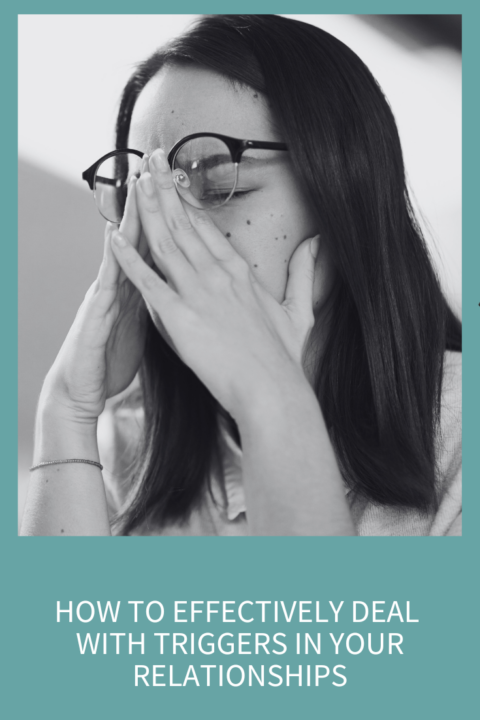 How To Effectively Deal With Triggers In Your Relationships Abby Medcalf