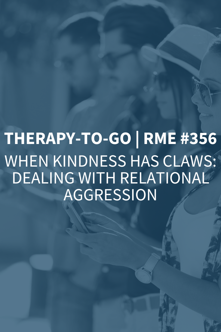 RME 356 Bundle | When Kindness Has Claws: Dealing With Relational ...